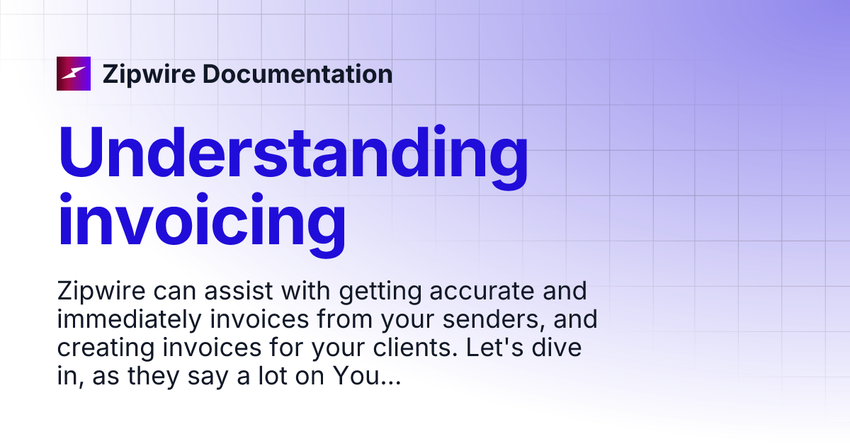 Understanding invoicing | Zipwire Documentation