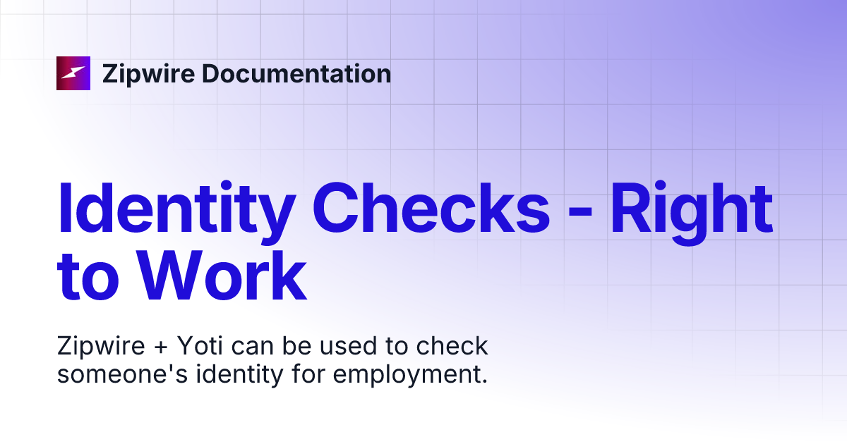 Identity Checks - Right to Work | Zipwire Documentation