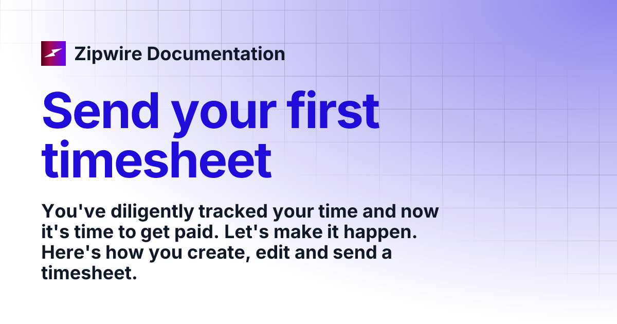 Send your first timesheet | Zipwire Documentation