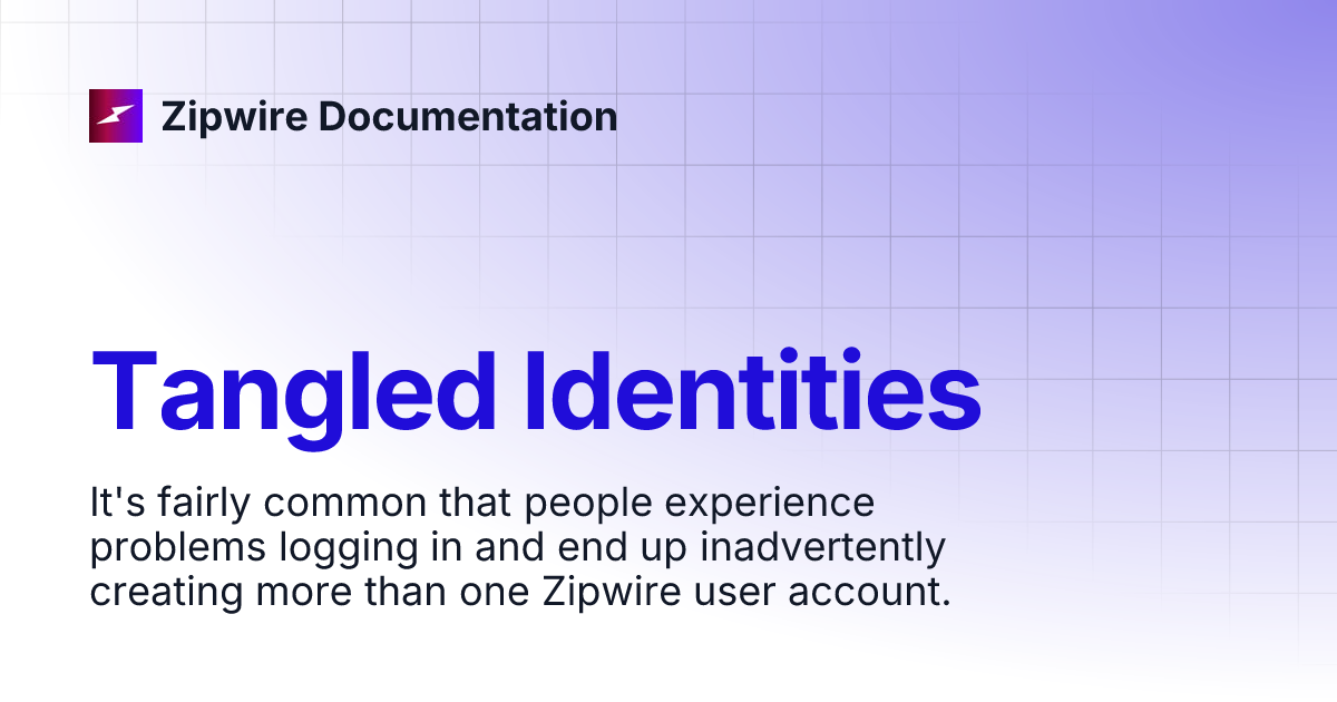 Tangled Identities | Zipwire Documentation