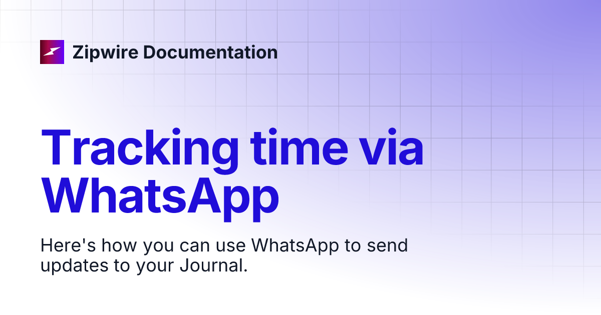 Tracking time via WhatsApp | Zipwire Documentation