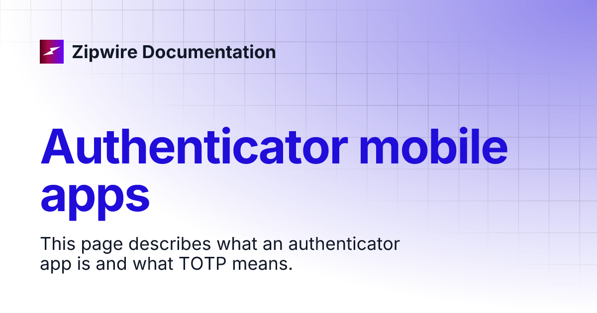 Authenticator mobile apps | Zipwire Documentation