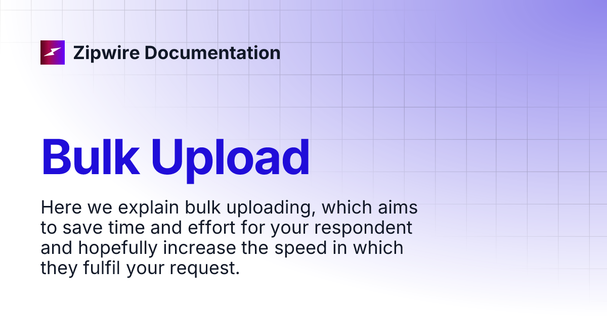 Bulk Upload | Zipwire Documentation